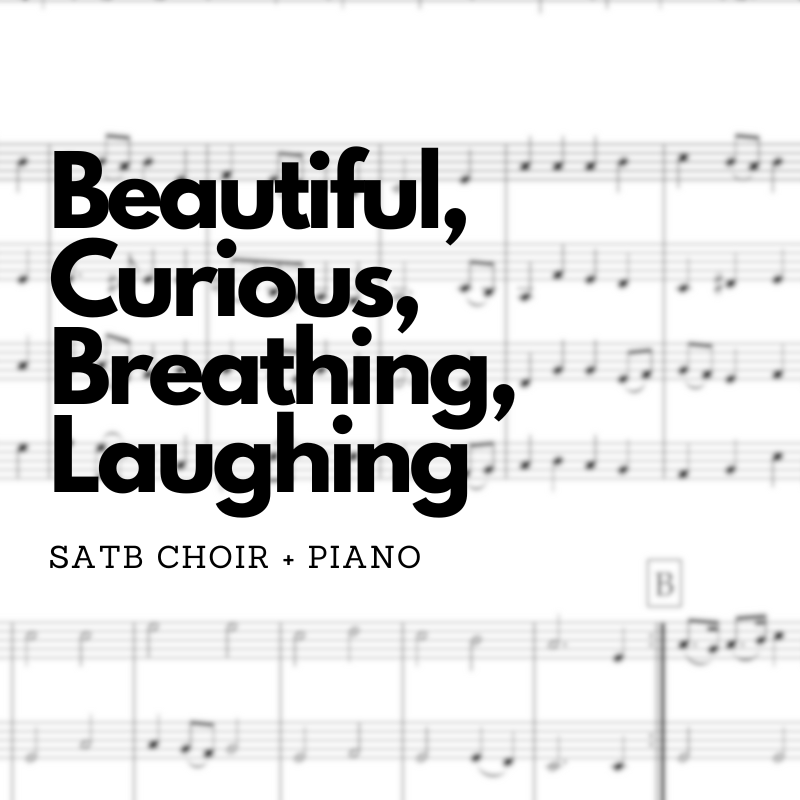 Beautiful, Curious, Breathing, Laughing – Ben Clapton